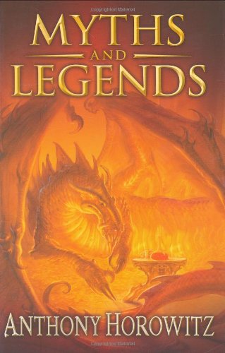 Myths and Legends: Amazon.co.uk: Horowitz, Anthony: 9780753415252: Books