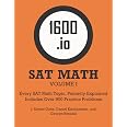 1600.io SAT Math Orange Book Volume I: Every SAT Math Topic, Patiently ...