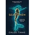 The Seawomen: Amazon.co.uk: Timms, Chloe: 9781529369564: Books
