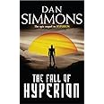 The Fall of Hyperion: Dan Simmons: Amazon.co.uk: Simmons, Dan ...