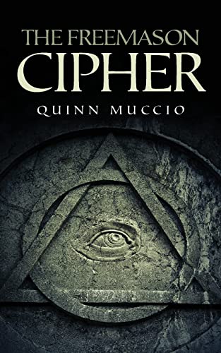 The Freemason Cipher: Amazon.co.uk: Muccio, Quinn: 9781685154257: Books