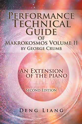 Buy Performance Technical Guide of Makrokosmos Volume Ii by George Crumb: An Extension of the ...