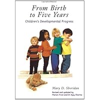 Mary Sheridan's From Birth to Five Years: Children's Developmental ...