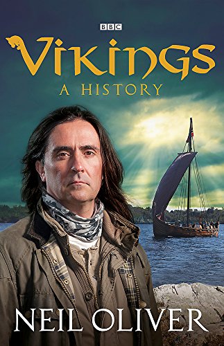 Vikings: Amazon.co.uk: Oliver, Neil: 9780297867876: Books