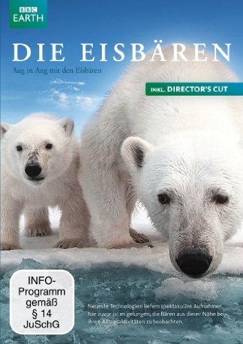 Die Eisbären - Aug in Aug mit den Eisbären (inkl. Director's Cut ...