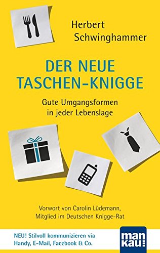 Der neue Taschen-Knigge: Gute Umgangsformen in jeder Lebenslage ...