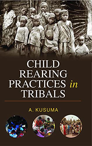 Buy Child Rearing Practices in Tribals Book Online at Low Prices in ...