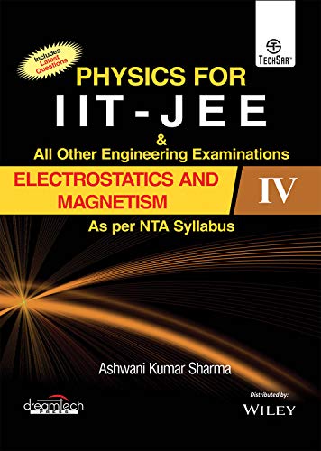Buy Physics for IIT - JEE & All Other Engineering Examinations, Electrostatics and Magnetism IV ...