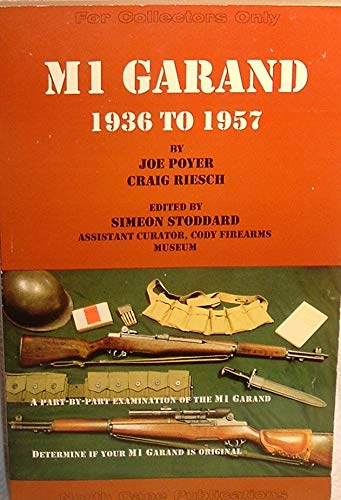 The M1 Garand 1936-1957: Amazon.co.uk: Poyer, Joe: 9781882391080: Books