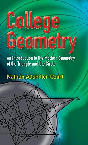Buy College Geometry: An Introduction to the Modern Geometry of the ...