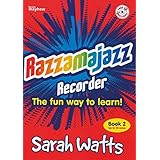 Razzamajazz Recorder Book 1: The Fun and Exciting Way to Learn the ...