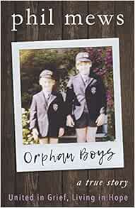 Orphan Boys: Amazon.co.uk: Mews, Phil: 9781521313732: Books
