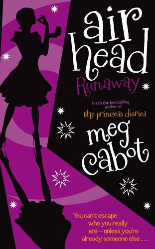Airhead: Runaway: Amazon.co.uk: Cabot, Meg: 9780230739390: Books