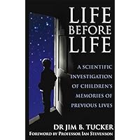 Life Before Life: A scientific investigation of children's memories of ...