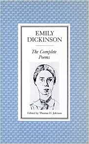 Complete Poems: Amazon.co.uk: Emily Dickinson, Thomas H Johnson ...
