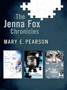 The Jenna Fox Chronicles: The Adoration of Jenna Fox, The Fox ...
