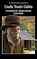 Uncle Tom's Cabin (Wordsworth Classics): Amazon.co.uk: Harriet Beecher Stowe, Dr Keith Carabine ...