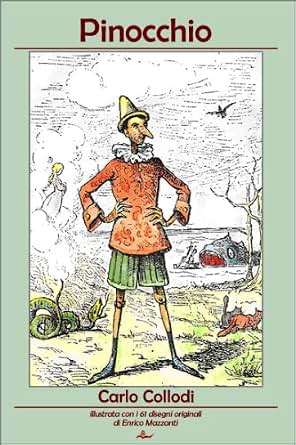 Pinocchio (Italian Edition) eBook: Carlo Collodi, Enrico Mazzanti ...