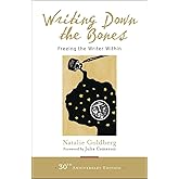 Writing Down the Bones: Freeing the Writer Within: Amazon.co.uk ...