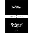 The Death of Ivan Ilyich (Penguin Little Black Classics) : Tolstoy, Leo ...