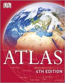 Atlas 4th edition (World Atlas): Amazon.co.uk: DK: 9781405350396: Books
