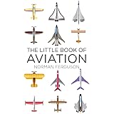 The Big Book of Planes: Discover the Biggest, Fastest and Best Flying ...