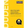 Duden – Deutsches Universalwörterbuch: Das große Bedeutungswörterbuch ...