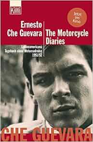 The Motorcycle Diaries.: Amazon.co.uk: Ernesto Che Guevara ...