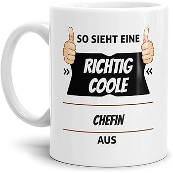 Eine richtig gute Chefin - Danke sagen auf eine besondere Art. Tasse ...