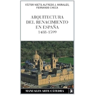 Conway Phoenix: PDF Arquitectura Del Renacimiento En Espana, 1488-1599 (Manuales Arte Catedra ...