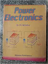 Amazon.in: Buy Power electronics by PS Bimbhra Book Online at Low Prices in India | Power ...
