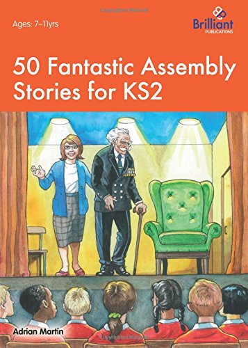 50 Fantastic Assembly Stories for KS2 - AssemblyBooks