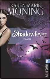 Shadowfever: Fever Saga 5 (Die Fever-Serie, Band 5): Amazon.de: Karen ...