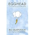 Egghead: Or, You Can't Survive on Ideas Alone From the creator of ...