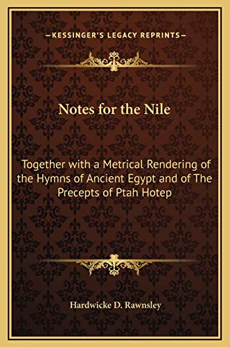 Buy Notes for the Nile: Together with a Metrical Rendering of the Hymns ...