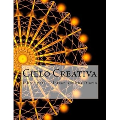 Dax Eddy: Cielo Creativa: Libros Para Colorear Adultos/Diario PDF Free
