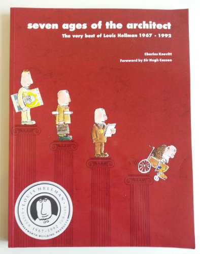 Seven Ages of the Architect: The Very Best of Louis Hellman 1967-1992 ...