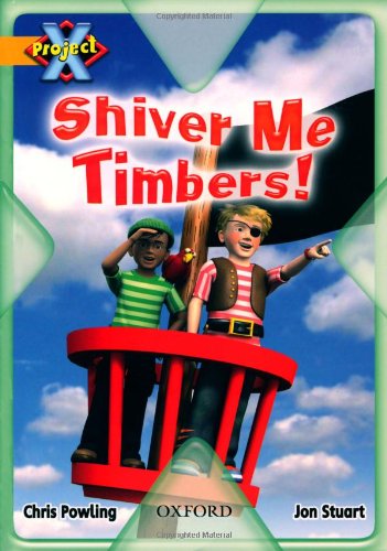 Project X: Pirates: Shiver Me Timbers!: Amazon.co.uk: Powling, Chris ...