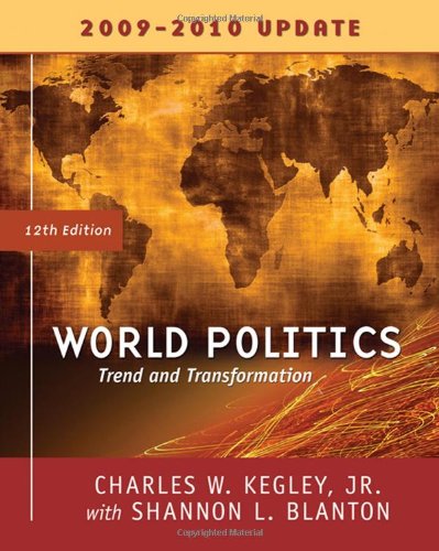 World Politics: Trends and Transformations: Amazon.co.uk: Kegley Jr ...