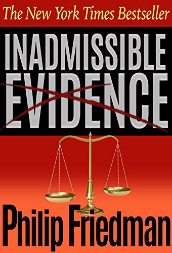Inadmissible Evidence: Amazon.co.uk: Philip Friedman: 9781725907096: Books