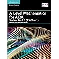 A Level Mathematics for AQA Student Book 1 (AS/Year 1) (AS/A Level ...