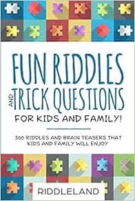 Fun Riddles & Trick Questions For Kids and Family: 300 Riddles and ...
