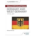 My Revision Notes: Edexcel AS/A-level History: Germany and West Germany ...