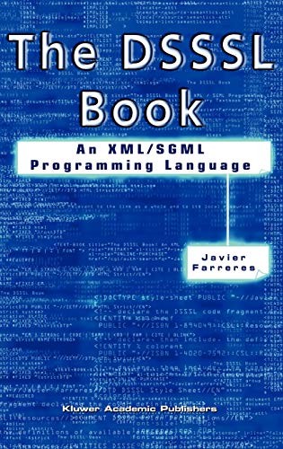 The Dsssl Book An Xmlsgml Programming Language Farreres Javier Books