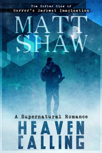 Heaven Calling eBook: Matt Shaw: Amazon.co.uk: Kindle Store