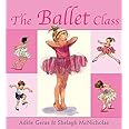 The Ballet Class : Geras, Adele, McNicholas, Shelagh: Amazon.co.uk: Books
