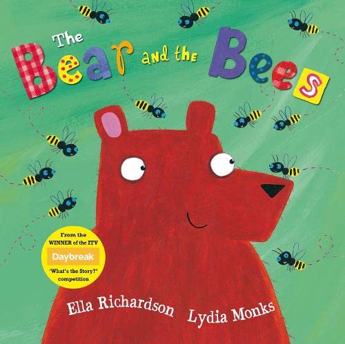 The Bear and the Bees: Amazon.co.uk: Richardson, Ella, Monks, Lydia ...