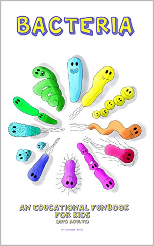 BACTERIA: An Educational FunBook for Kids (and Adults) (Educational ...