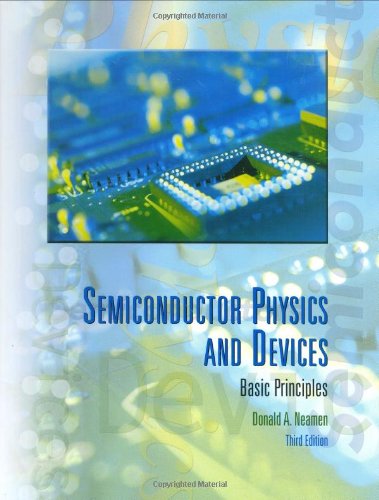 Semiconductor Physics And Devices: Basic Principles (McGraw-Hill Series ...