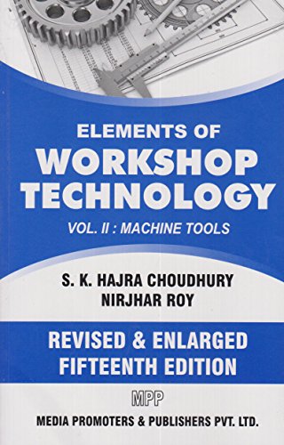 Buy Elements Of Workshop Technology Vol 2 Machine Tools Book Online at ...